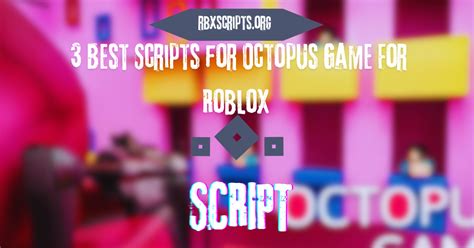 Best Scripts For Octopus Game For Roblox RBX Scripts