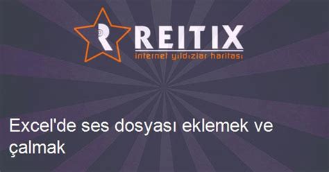 Excelde Ses Dosyası Eklemek Ve çalmak
