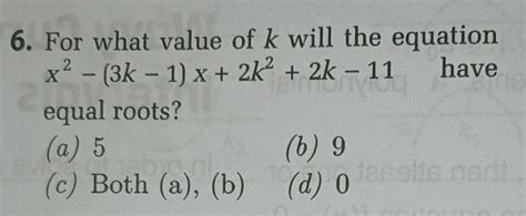 Solved For what value of k will the equation x² k Chegg com