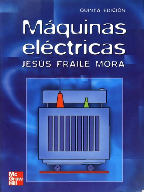 Pdf Descargar Máquinas Eléctricas Jesús Fraile Mora 5ta Edición