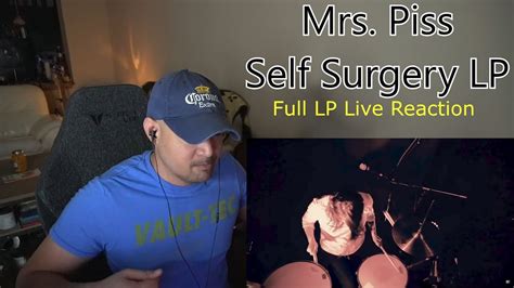 Mrs Piss Self Surgery Lp Live Reactionrequest Youtube