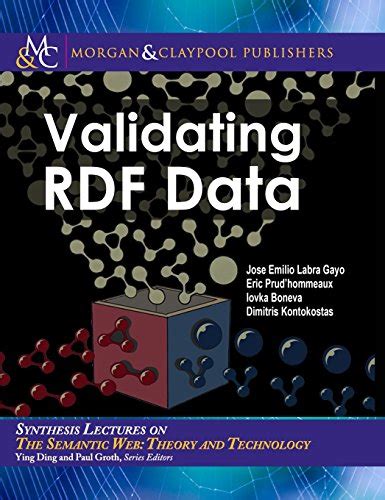 validating rdf data synthesis lectures on the semantic web theory and