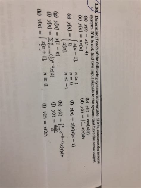 130 Determine If Each Of The Following Systems Is Invertible If It