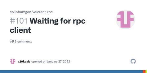 waiting for rpc client · issue 101 · colinhartigan valorant rpc · github