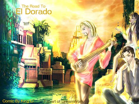 The Road To El Dorado By Kingli On Deviantart