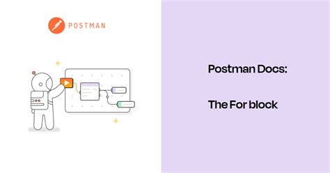 The For Block Postman Docs