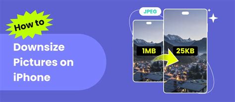 4 Efficient Methods On How To Downsize Pictures On Iphone