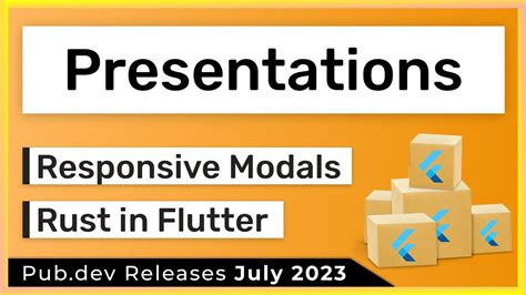 Flutter Presentation Framework Responsive Modal And Co July Pubdev Releases 2023 Youtube