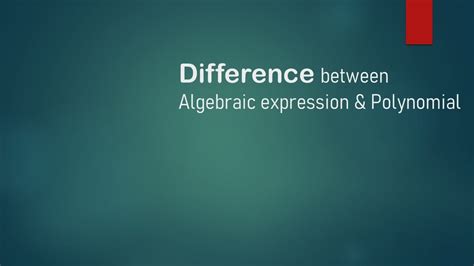 Difference Between Algebraic Expression And Polynomial Ncert