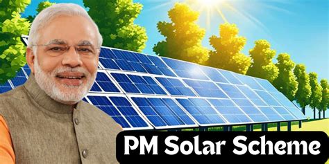 Pm Solar Scheme Empowering India With Renewable Energy