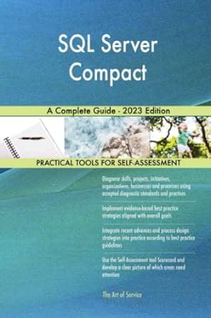 SQL Server Compact A Complete Guide Edition Gerardus Blokdyk Amazon
