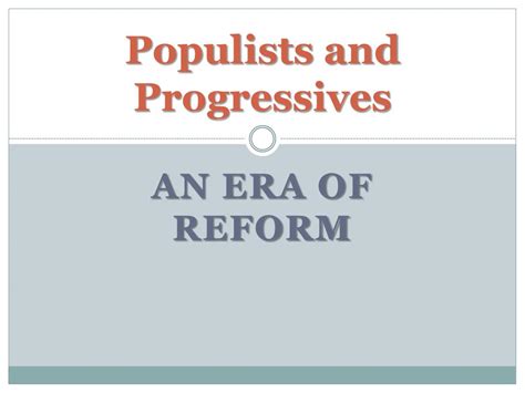 Ppt Populists And Progressives Powerpoint Presentation Free Download