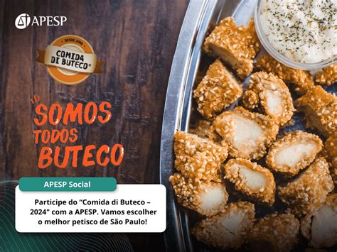 Participe Do Comida Di Buteco 2024 A APESP Vamos Escolher O