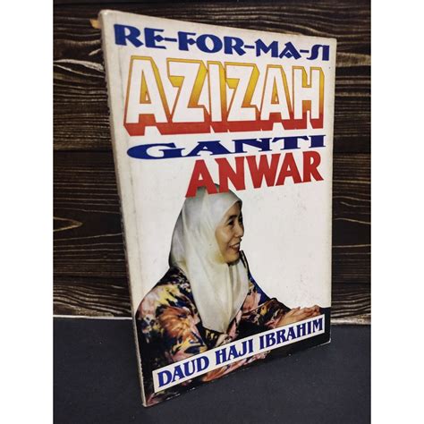 Reformasi Azizah Ganti Anwar Daud Haji Ibrahim Shopee Malaysia