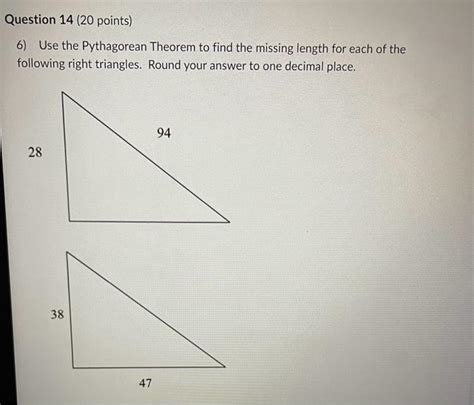 Solved Use The Pythagorean Theorem To Find The Missing Chegg