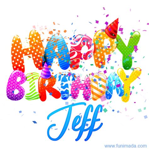 Happy Birthday Jeff S For Him Download On