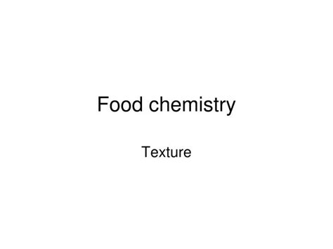 Ppt Food Chemistry Powerpoint Presentation Free Download Id2019532