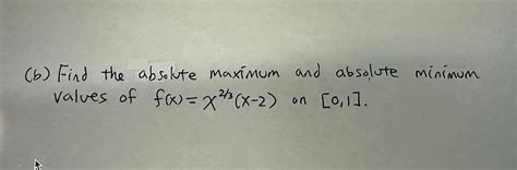 solved b ﻿find the absolute maximum and absolute minimum