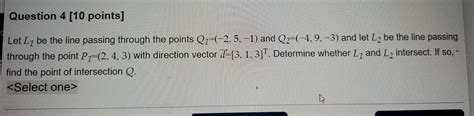 solved let l1 be the line passing through the points