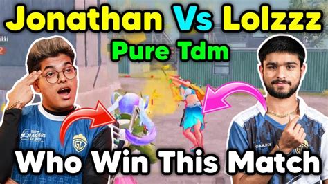 Jonathan Vs Lolzzz Pure Tdm Challenge 🔥 Aimgod For A Reason 🇮🇳 Youtube