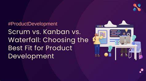 Nimblework On Linkedin Scrum Vs Kanban Vs Waterfall Choosing The Best Fit For Product…