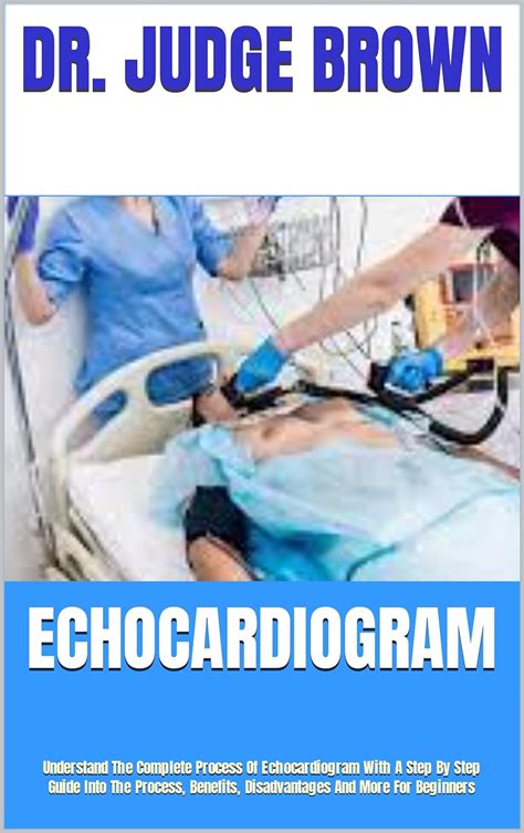 Echocardiogram Understand The Complete Process Of Echocardiogram With