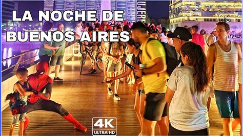 4KBuenos Aires NightLife Puerto Madero Y Su Vida Nocturna