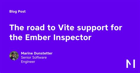The Road To Vite Support For The Ember Inspector Mainmatter
