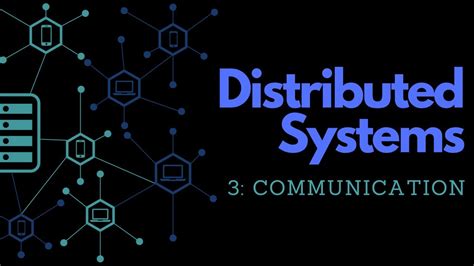 Lecture 3 Distributed Systems Communication Youtube