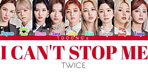 Twice I Cant Stop Me Lyrics 트와이스 I Cant Stop Me 가사 Color Coded