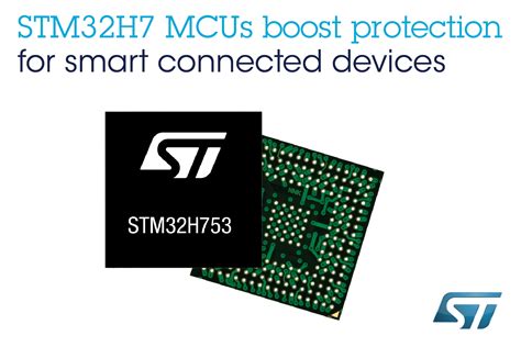 STMicroelectronics STM32H7 Series MCU Leverages The New Platform