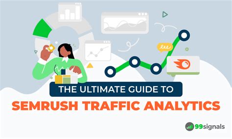 The Ultimate Guide To Semrush Traffic Analytics 2025