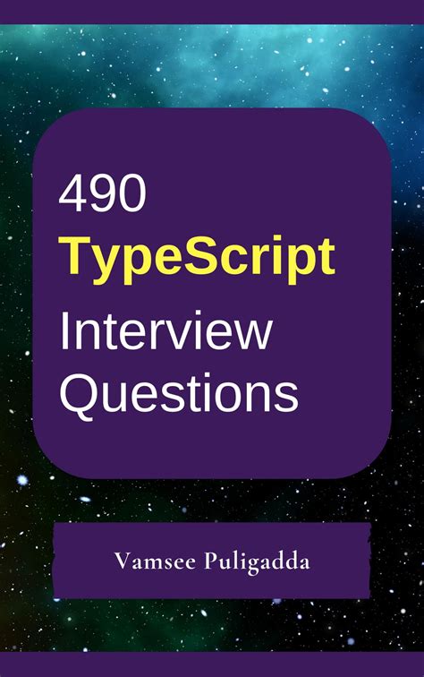 490 Type Script Interview Questions And Answers Ebook By Vamsee