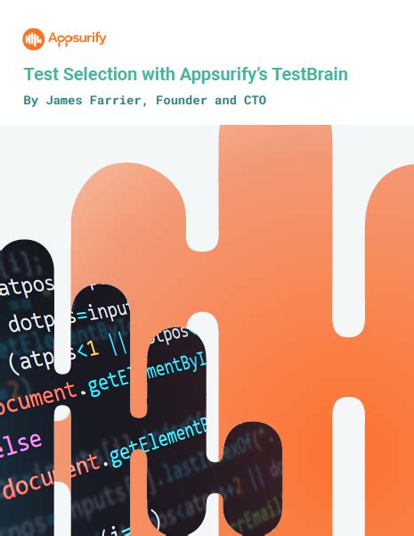Test Selection With Appsurifys Testbrain Appsurify