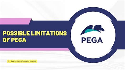 Possible Limitations Of Pega Pega Is A Strong Programming Platform