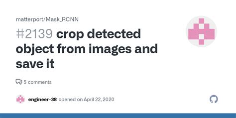 Crop Detected Object From Images And Save It · Issue 2139 · Matterport