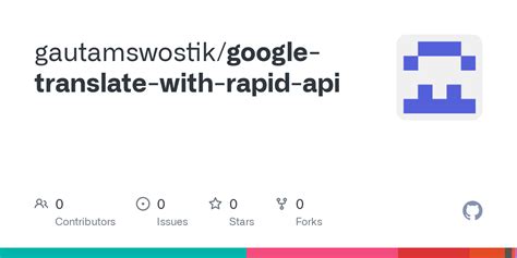 Github Gautamswostik Google Translate With Rapid Api