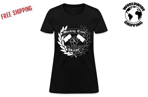 Feminine T Shirt Working Class Pride ★ Working Class Feminine T Shirt