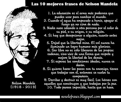 No Solo Frases Las 10 Mejores Frases De Nelson Mandela