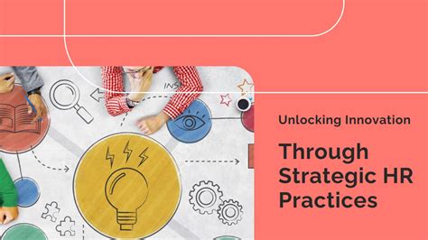 🔍 Unlocking Innovation Through Strategic Hr Practices