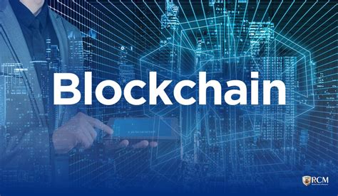 Blockchain The Coming Future Of Supply Chain RCM Tech Blog