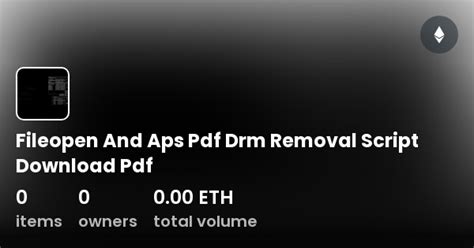 fileopen and aps pdf drm removal script download pdf collection opensea