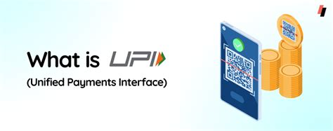 UPI Payment Unified Payments Interface The UPI Payment Revolution