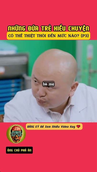Những đứa Trẻ Hiểu Chuyện Thiệt Thòi đến Mức Nào P3 Shorts Youtube