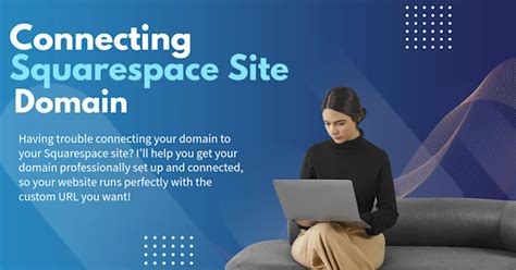 Help Connecting Squarespace Site With Domain By Dreamsubmitting Fiverr