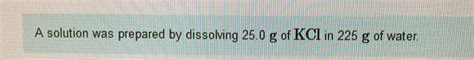 Solved Part 6 Calculate the molarity of KCl in the solution | Chegg.com