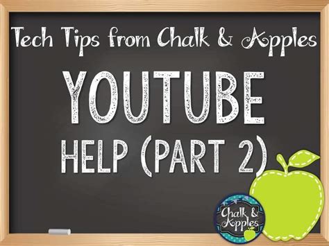 Tech Tip YouTube Videos Part Chalk Apples