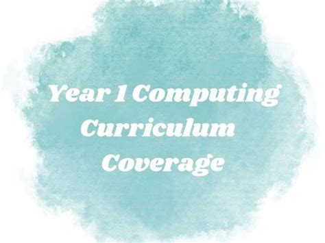 Year 1 Computing Curriculum Coverage Teaching Resources
