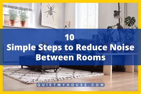 Simple Steps To Reduce Noise Between Rooms Tested