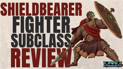 Shieldbearer Fighter Subclass Review Mcdm Dandd 5e Subclass Series
